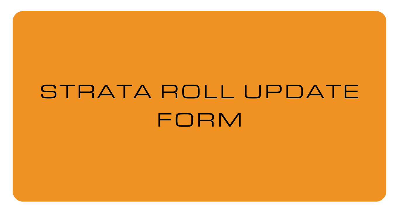 STRATA ROLL UPDATE FORM - Pro-Active Strata
